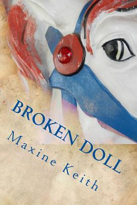 Broken Doll (Doll Series) (Volume 2) by Maxine Keith | Goodreads