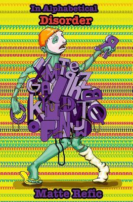 In Alphabetical Disorder by Matte Refic | Goodreads