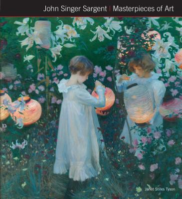 John Singer Sargent Masterpieces of Art by Janet Tyson | Goodreads