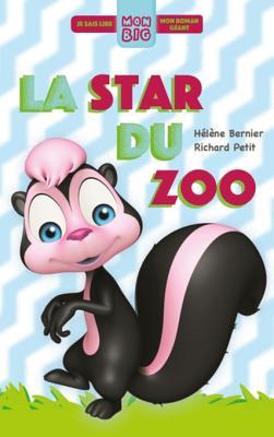 La star du zoo (Junior) (French Edition) by Helene Bernier | Goodreads