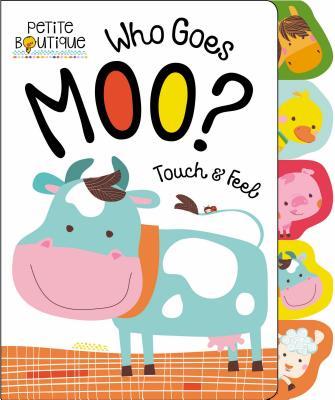 Who Goes Moo? (Petite Boutique) by Anonymous | Goodreads