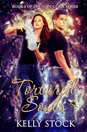 Tortured Souls (The Soul Guide, #2) by Kelly Stock | Goodreads