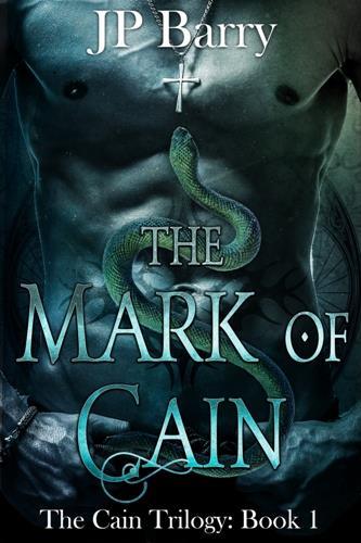 The Mark of Cain (The Cain Trilogy #1) by J.P. Barry | Goodreads