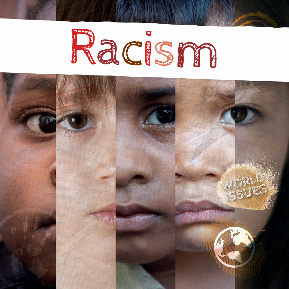 Racism (World Issues) by Harriet Brundle | Goodreads