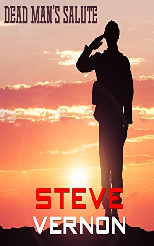 Dead Man's Salute by Steve Vernon | Goodreads