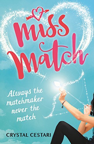Miss Match: Always the matchmaker, never the match: Book 1 by Crystal ...