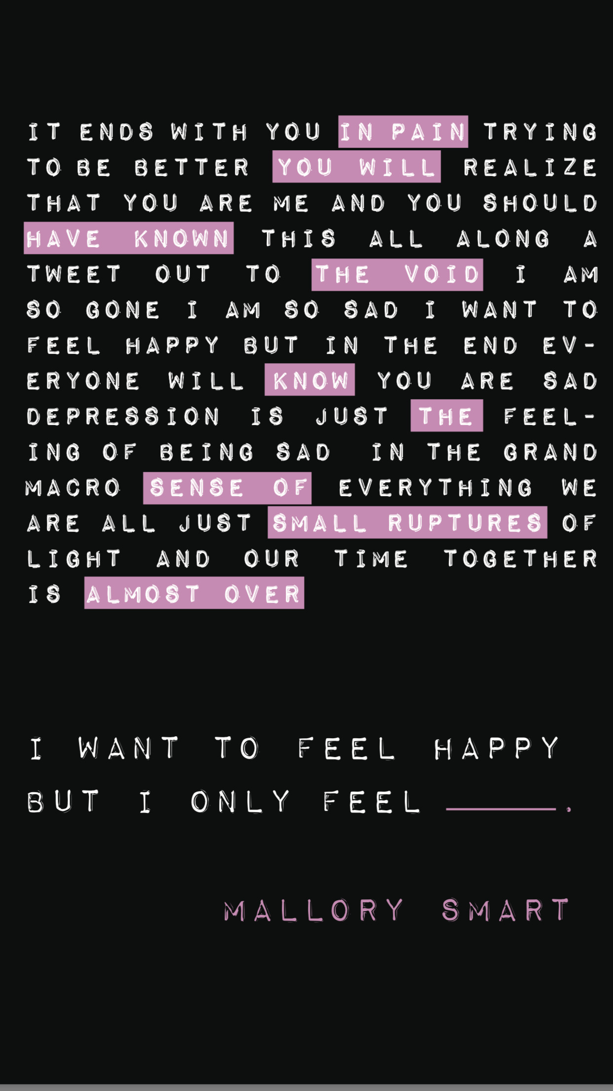 I Want to Feel Happy But I Only Feel __________ by Mallory Smart ...