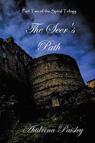 The Seer's Path: Part Two of the Spiral Trilogy by Audrina Paisley ...