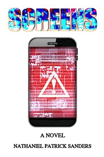 SCREENS by Nathaniel Sanders | Goodreads