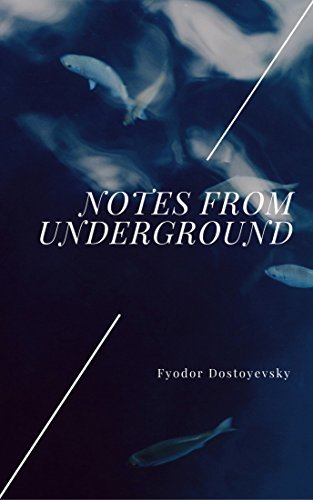 Notes from Underground by Fyodor Dostoyevsky | Goodreads