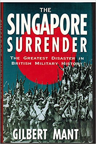 The Singapore surrender by Gilbert Mant | Goodreads