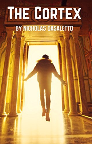 The Cortex: Vol. 1 by Nicholas Casaletto | Goodreads
