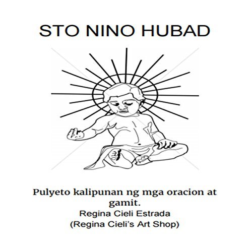 STO NINO HUBAD: Pulyeto kalipunan ng mga oracion at gamit. by Regina ...