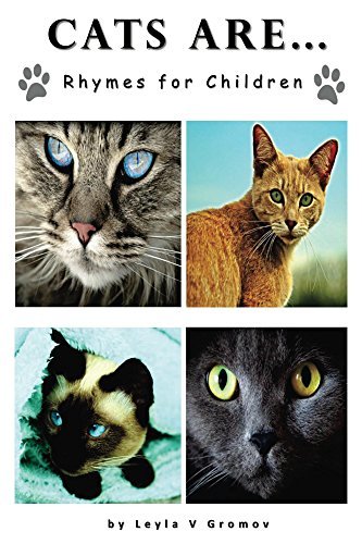 Cats Are...: Rhymes for Children by Leyla Gromov | Goodreads
