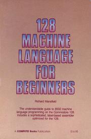 128 Machine Language for Beginners by Richard Mansfield | Goodreads