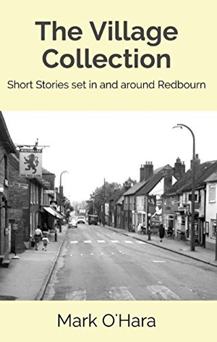 The Village Collection: Short Stories set in and around Redbourn by ...