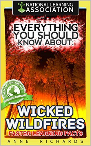 Everything You Should Know About: Wicked Wildfires Faster Learning ...