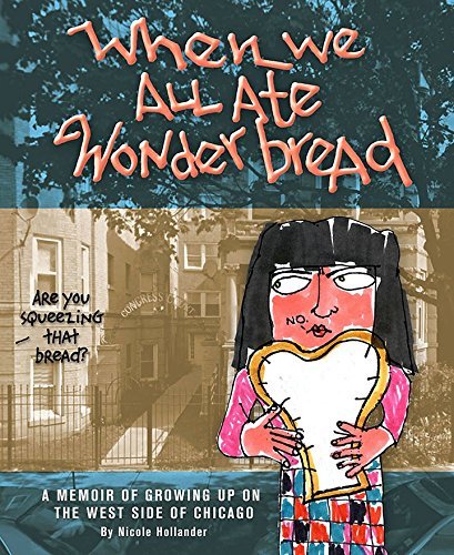 We Ate Wonderbread by Nicole Hollander | Goodreads