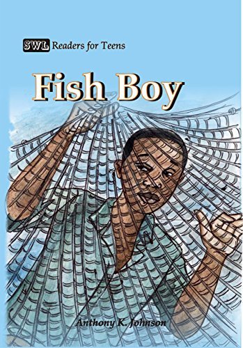 The Fish Boy (SWL Readers for Teens) by Anthony K. Johnson | Goodreads
