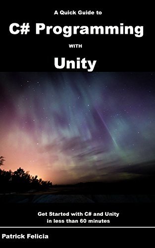 A Quick Guide to C# with Unity: Get Started with C# in Unity in less ...
