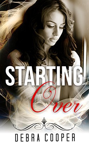 Starting Over by Debra Cooper | Goodreads