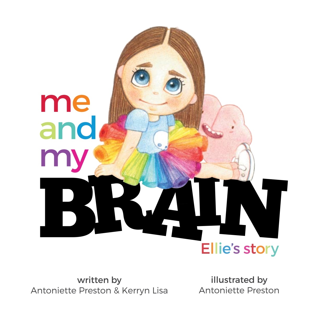 Me and My Brain: Ellie's Story by Kerryn Bonnici | Goodreads
