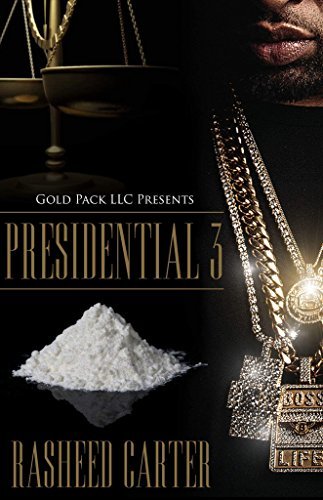 Presidential 3 by Rasheed Carter | Goodreads