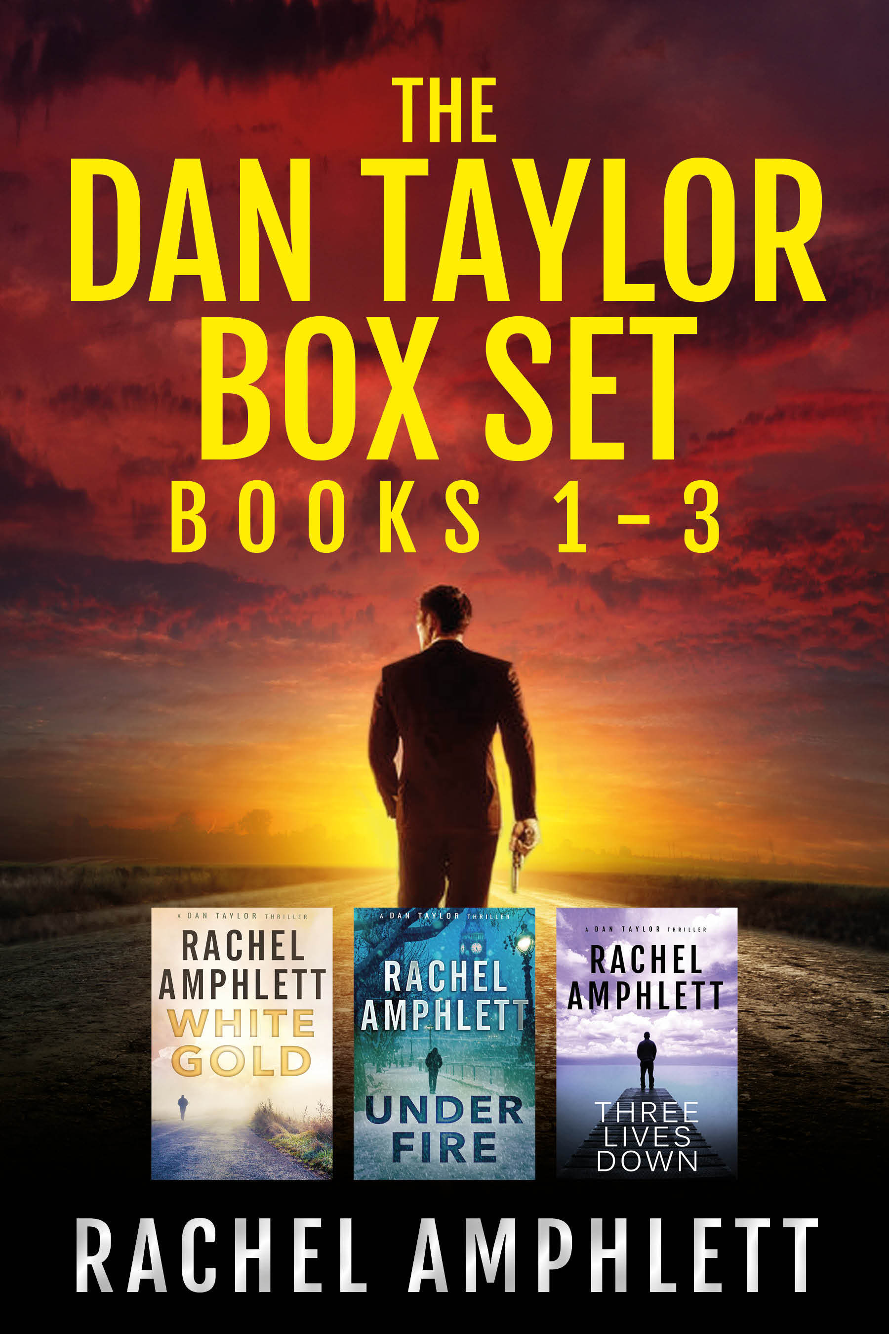 The Dan Taylor series: Books 1-3 by Rachel Amphlett | Goodreads