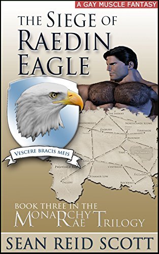 The Siege of Raedin Eagle: Book three in The Tales of Monarchy Rae ...
