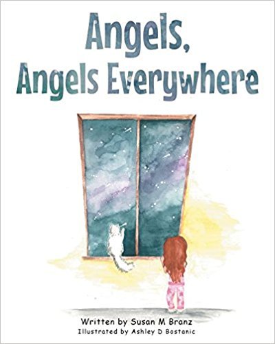 Angels, Angels Everywhere by Susan M. Branz | Goodreads