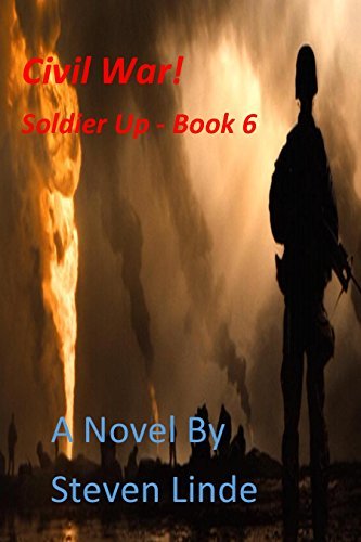 Soldier Up - Civil War by Steven Linde | Goodreads