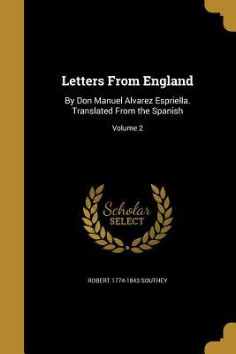 Letters from England: Volume 2 by Manuel Alvarez Espriella | Goodreads