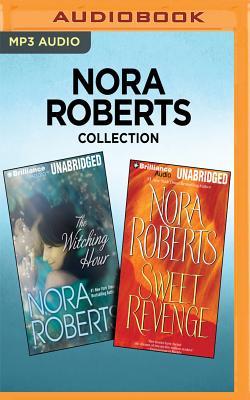 Nora Roberts Collection: The Witching Hour / Sweet Revenge by Nora ...