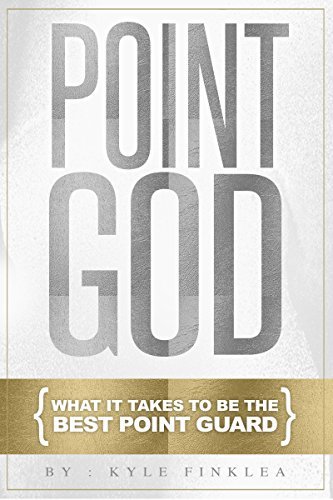 Point God: What it takes to be the Greatest Point Guard by Kyle Finklea ...