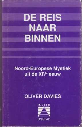 De reis naar binnen - Noord-Europese Mystiek uit de XIVe eeuw by Oliver ...