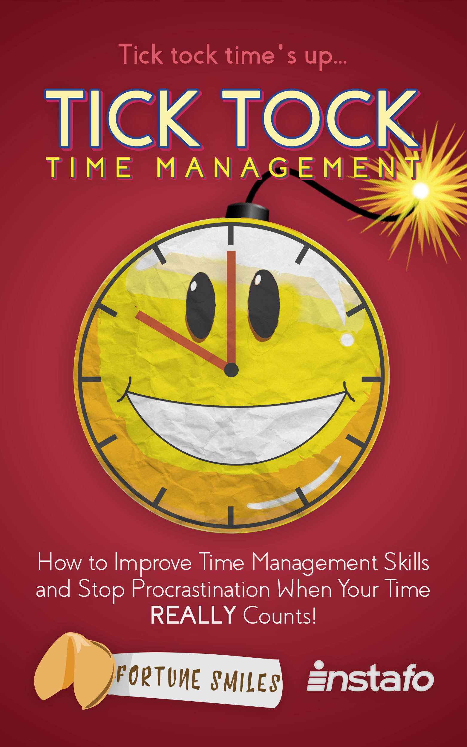 Tick Tock Time Management: How to Improve Time Management Skills and ...