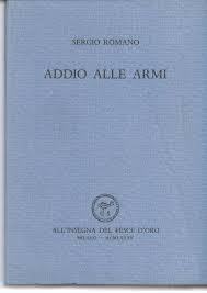 Addio alle armi by Sergio Romano | Goodreads