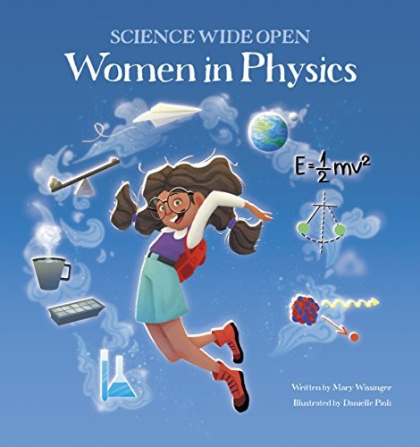 Women in Physics | A Science Book For Kids! by Mary Wissinger | Goodreads
