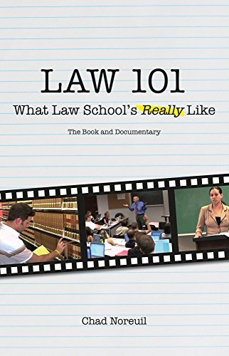 Law 101: What Law School's Really Like by Chad Noreuil | Goodreads
