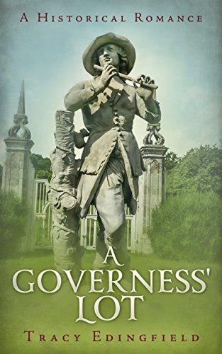 A Governess' Lot (Heroines' Tales, #1) by Tracy Edingfield | Goodreads