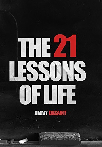 The 21 Lessons of Life by Jimmy DaSaint | Goodreads