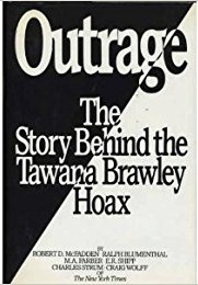 Outrage: The Story Behind the Tawana Brawley Hoax by Robert D. McFadden ...