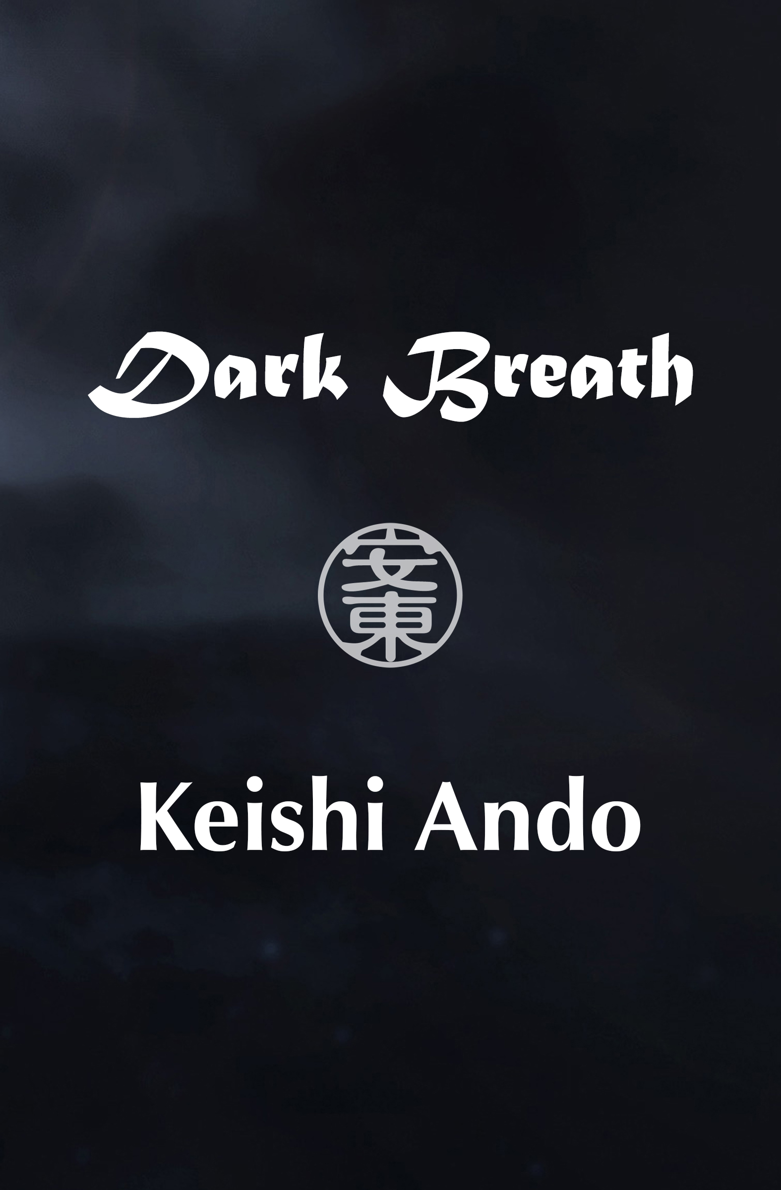 Dark Breath Poetry By Keishi Ando Goodreads