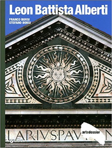 Leon Battista Alberti by Franco Borsi | Goodreads