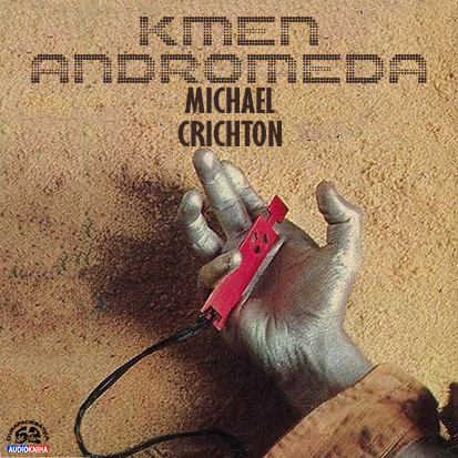 Kmen Andromeda by Michael Crichton | Goodreads