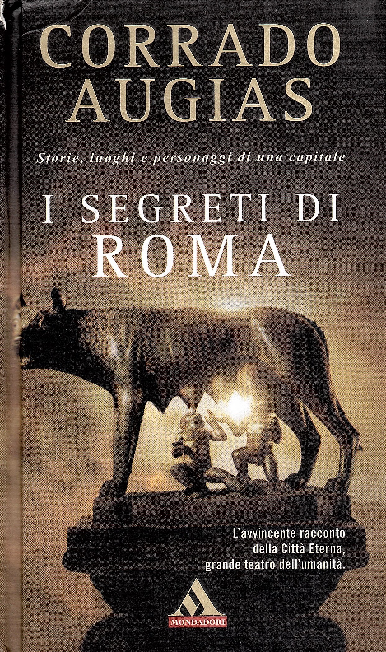 I segreti di Roma: Storie, luoghi e personaggi di una Capitale by ...