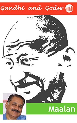 Gandhi and Godse by Maalan | Goodreads