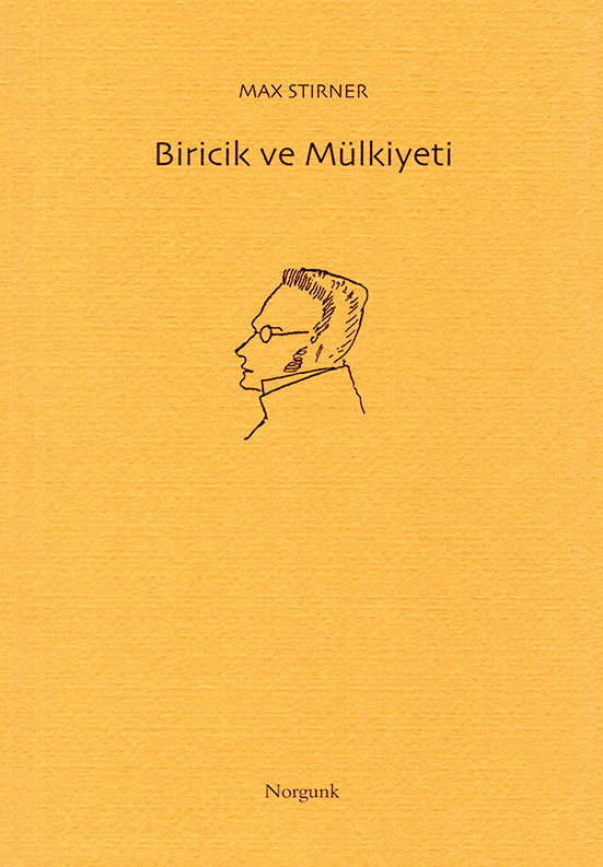 Biricik ve Mülkiyeti by Max Stirner | Goodreads