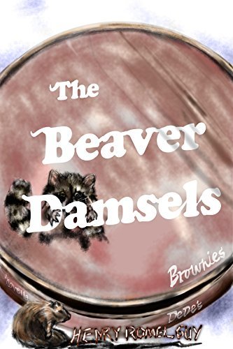 The Beaver Damsels by Henry Romel Guy | Goodreads
