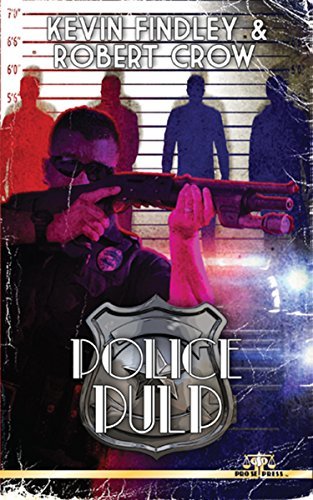Police Pulp by Kevin Findley | Goodreads